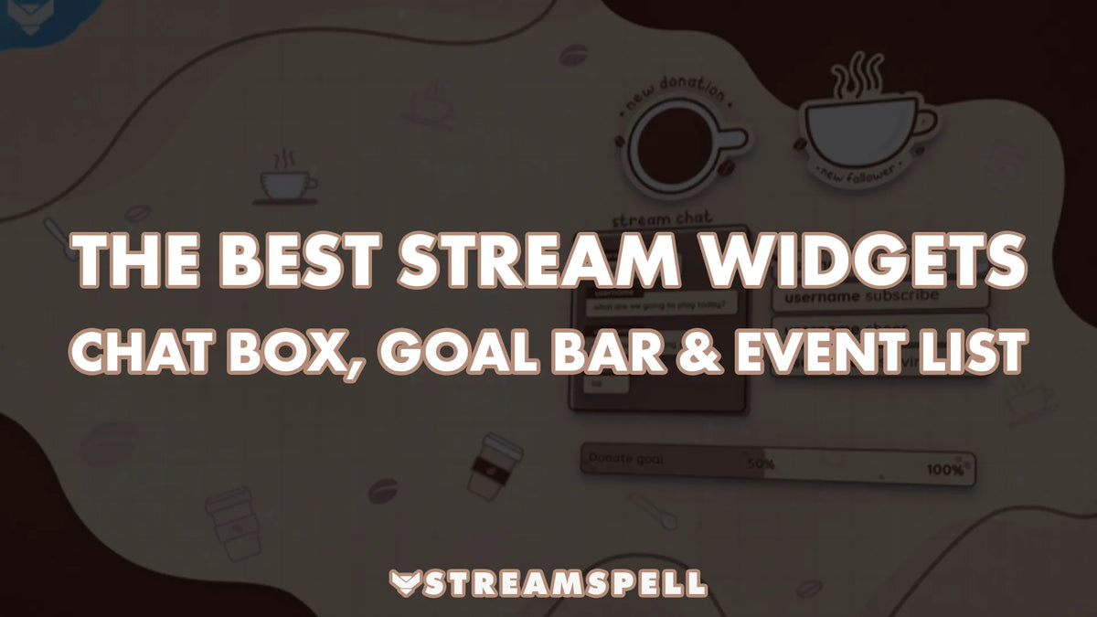 Best Stream Widgets for OBS & Streamlabs | StreamSpell