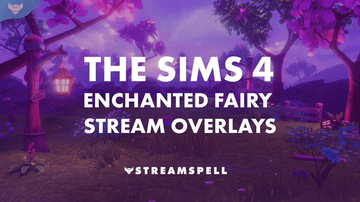 Best Sims 4 Stream Overlays for Enchanted by Nature (2025) – StreamSpell